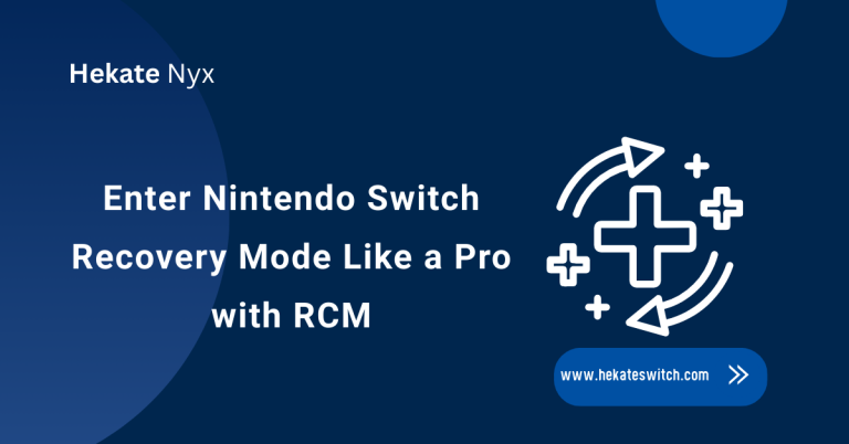 RCM Guide: Enter Nintendo Switch Recovery Mode Like a Pro